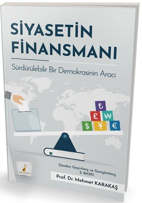 Pelikan Siyasetin Finansmanı Sürdürülebilir Bir Demokrasinin Aracı ...